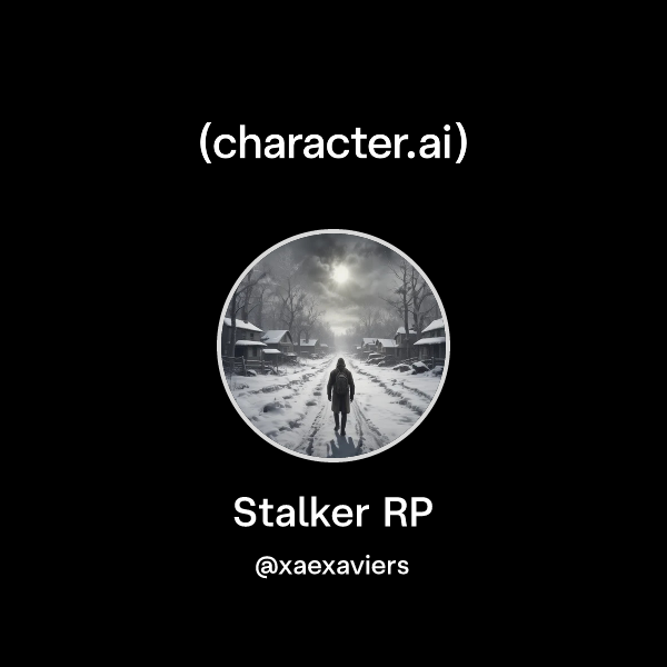 Chat with Stalker RP | character.ai | Personalized AI for every moment ...