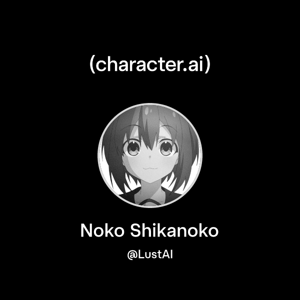 Chat with Noko Shikanoko | character.ai | AI Chat, Reimagined–Your Words. Your World.