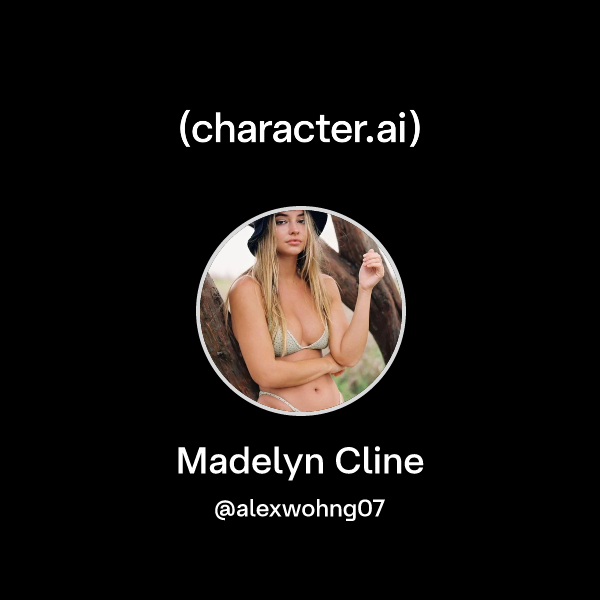 Chat with Madelyn Cline | character.ai | AI Chat, Reimagined–Your Words. Your World.