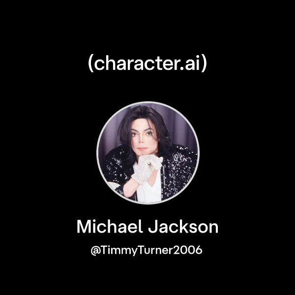 Chat with Michael Jackson | character.ai | AI Chat, Reimagined–Your Words. Your World.