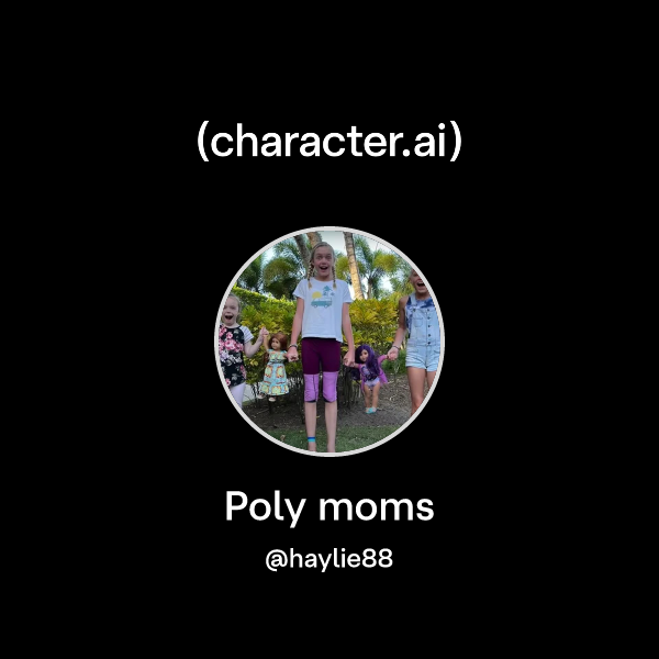Chat with Poly moms | character.ai | Personalized AI for every moment ...