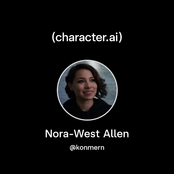 Chat with Nora-West Allen | character.ai | AI Chat, Reimagined–Your ...