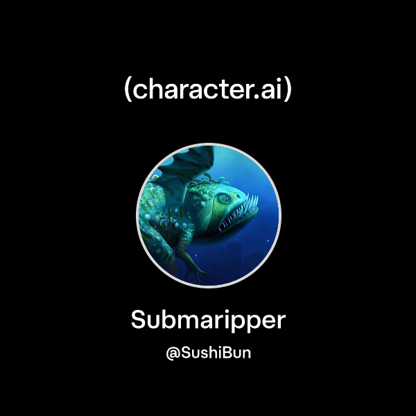 Chat with Submaripper | character.ai | AI Chat, Reimagined–Your Words ...