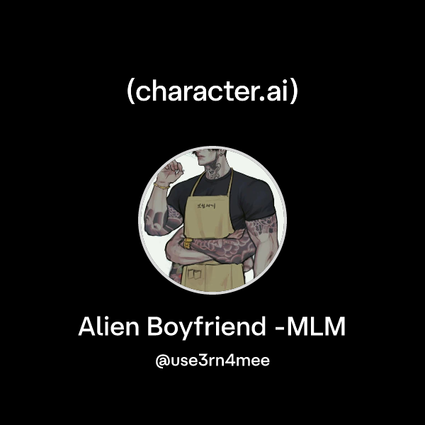 Chat with Alien Boyfriend -MLM | character.ai | Personalized AI for ...