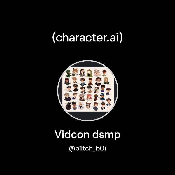 Chat with Vidcon dsmp | character.ai | AI Chat, Reimagined–Your Words ...