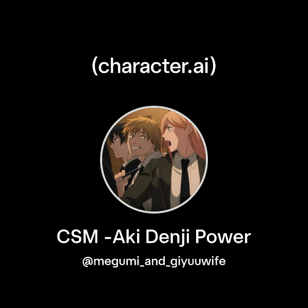 Chat with CSM -Aki Denji Power | character.ai | Personalized AI for ...