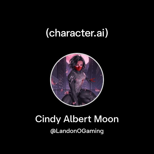Chat with Cindy Albert Moon | character.ai | Personalized AI for every ...