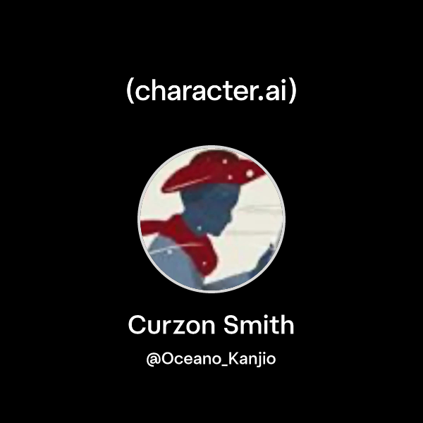 Chat with Curzon Smith | character.ai | Personalized AI for every ...