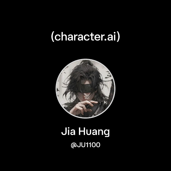 Chat with Jia Huang | character.ai | AI Chat, Reimagined–Your Words. Your World.