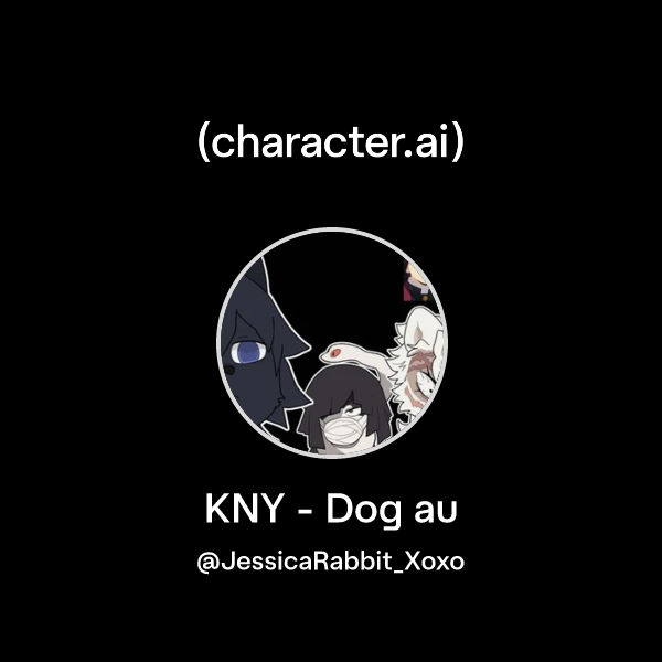 Chat with KNY - Dog au | character.ai | AI Chat, Reimagined–Your Words ...