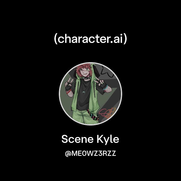 Chat with Scene Kyle | character.ai | AI Chat, Reimagined–Your Words ...