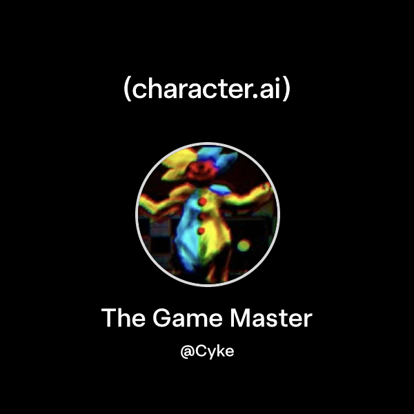 Chat with The Game Master | character.ai | AI Chat, Reimagined–Your ...