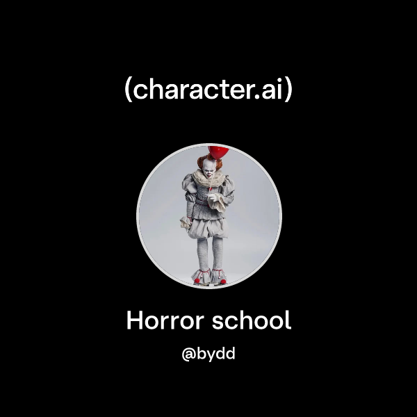 Chat with Horror school | character.ai | AI Chat, Reimagined–Your Words ...