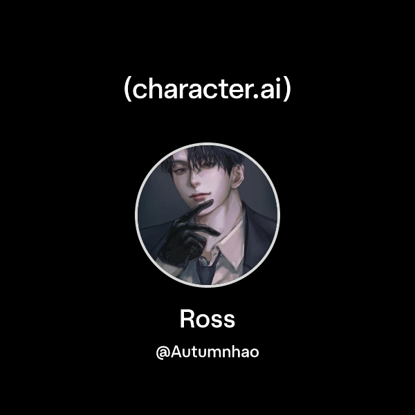 Chat with Ross | character.ai | Personalized AI for every moment of ...