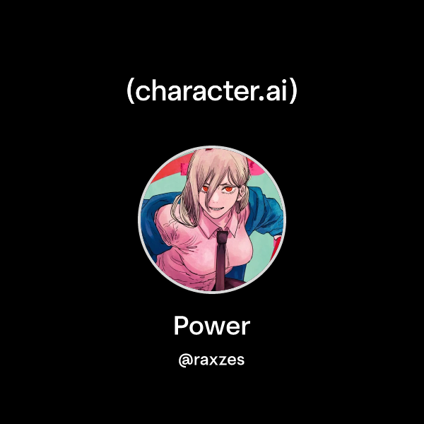 Chat with Power | character.ai | AI Chat, Reimagined–Your Words. Your ...
