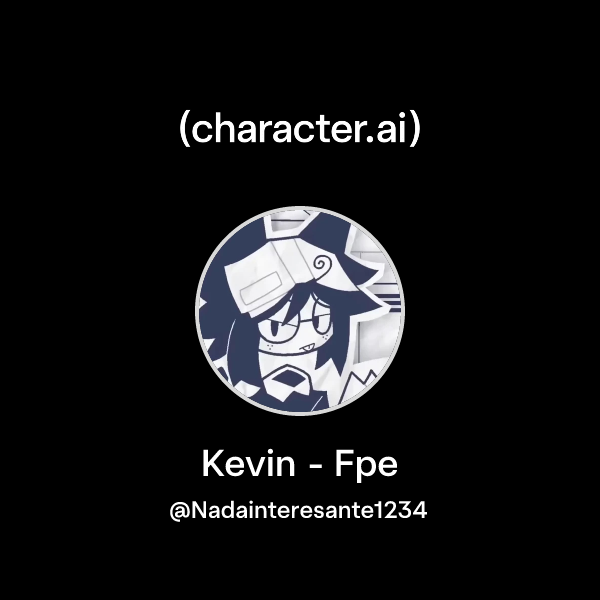 Chat with Kevin - Fpe | character.ai | Personalized AI for every moment ...