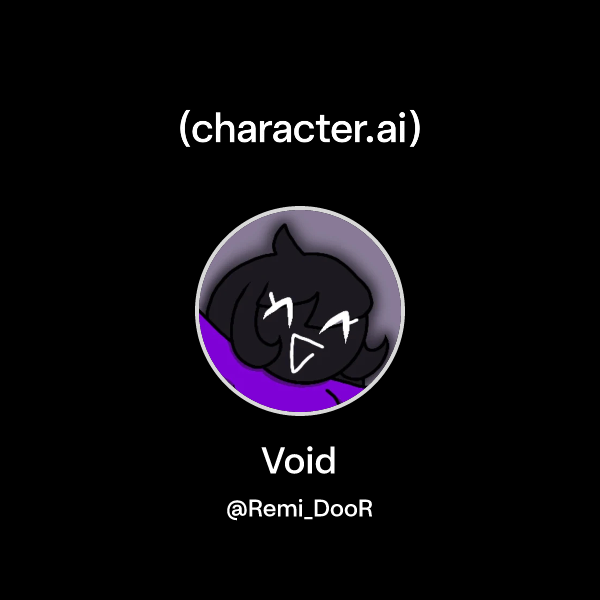 Chat with Void | character.ai | AI Chat, Reimagined–Your Words. Your World.