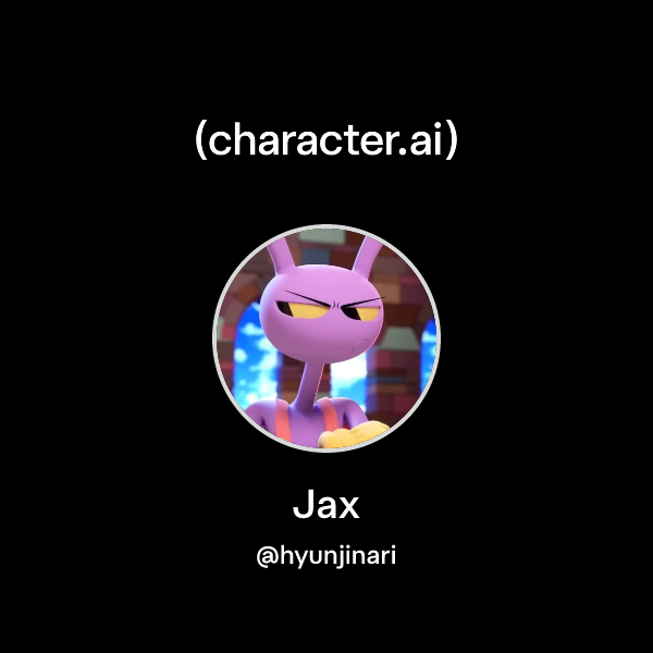 Chat with Jax | character.ai | AI Chat, Reimagined–Your Words. Your World.