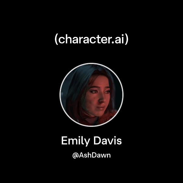 Chat with Emily Davis | character.ai | AI Chat, Reimagined–Your Words ...