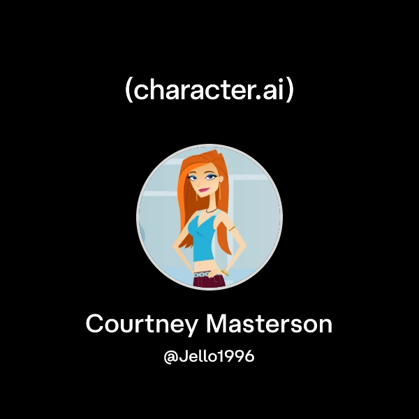 Chat with Courtney Masterson | character.ai | AI Chat, Reimagined–Your ...