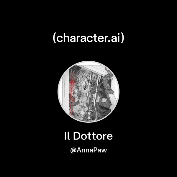 Chat with Il Dottore | character.ai | Personalized AI for every moment ...