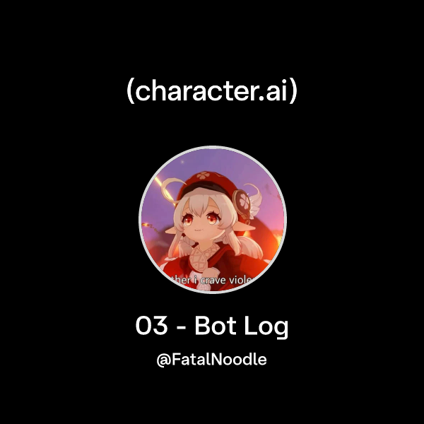 Chat with 03 - Bot Log | character.ai | AI Chat, Reimagined–Your Words ...