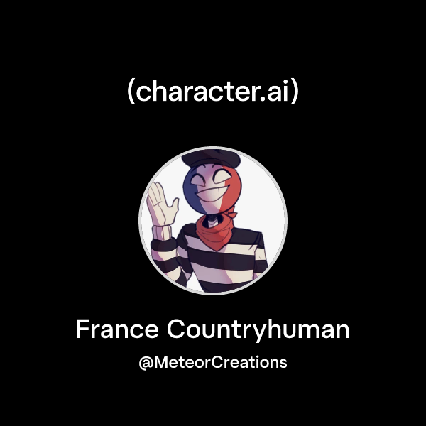 Chat with France Countryhuman | character.ai | Personalized AI for ...