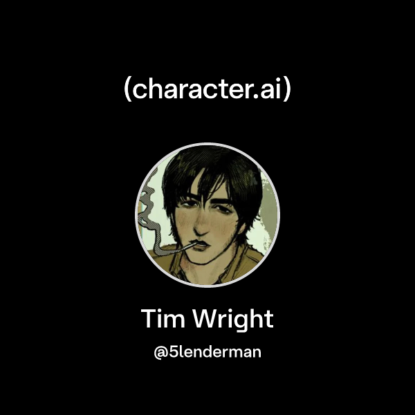 Chat with Tim Wright | character.ai | AI Chat, Reimagined–Your Words ...