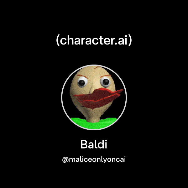 Chat with Baldi | character.ai | Personalized AI for every moment of ...