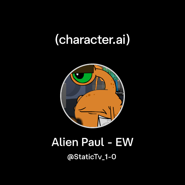Chat with Alien Paul - EW | character.ai | AI Chat, Reimagined–Your ...
