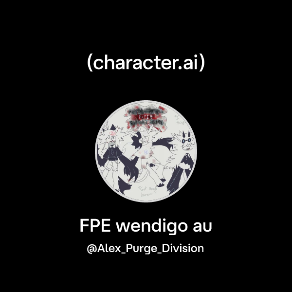 Chat with FPE wendigo au | character.ai | AI Chat, Reimagined–Your ...