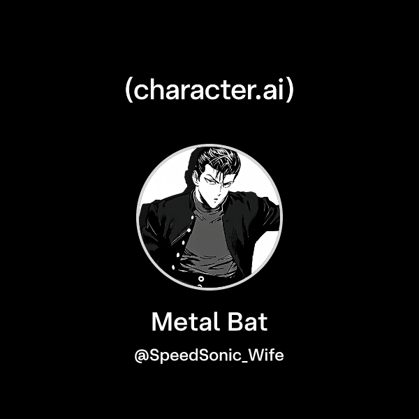 Chat with Metal Bat | character.ai | AI Chat, Reimagined–Your Words ...