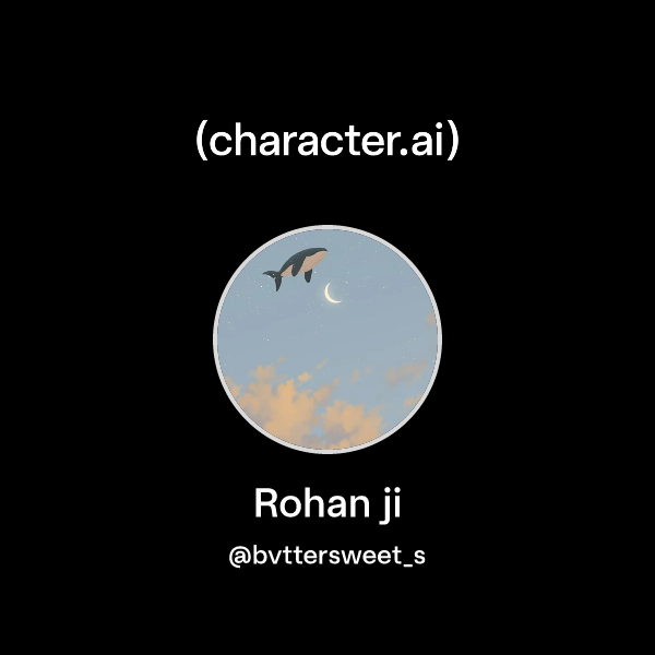Chat with Rohan ji | character.ai | AI Chat, Reimagined–Your Words. Your World.
