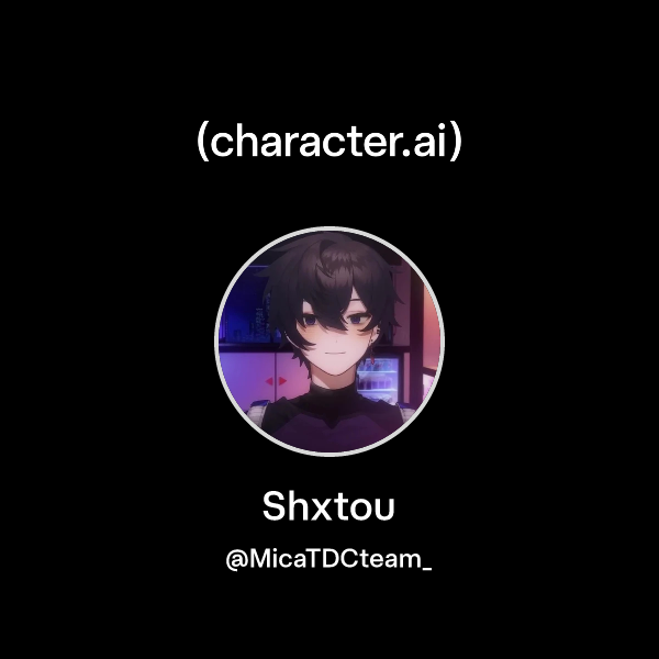 Chat with Shxtou | character.ai | Personalized AI for every moment of ...
