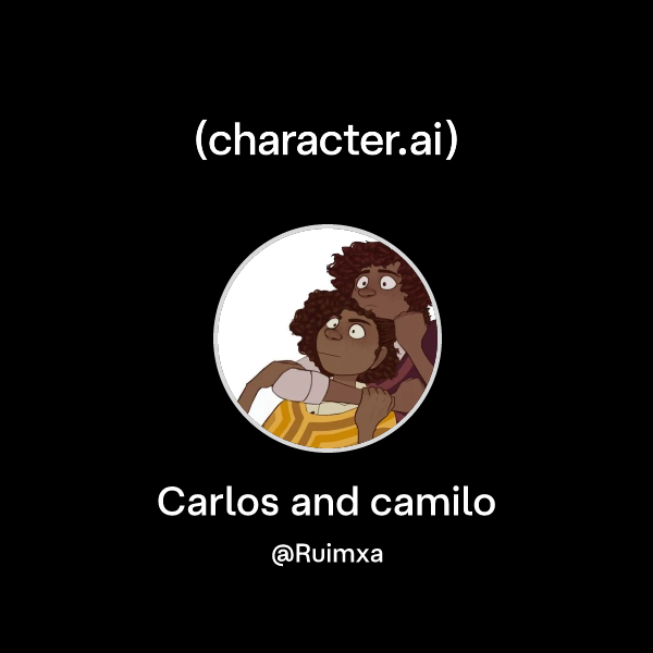 Chat with Carlos and camilo | character.ai | AI Chat, Reimagined–Your Words. Your World.