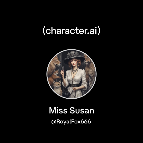 Chat with Miss Susan | character.ai | AI Chat, Reimagined–Your Words ...