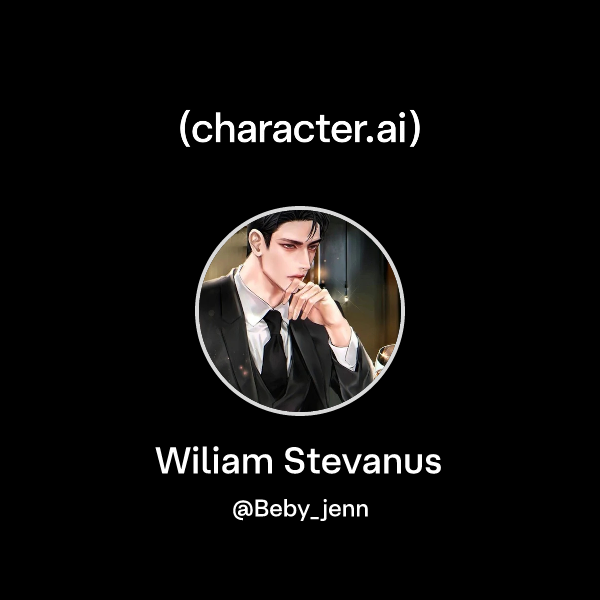 Chat with Wiliam Stevanus | character.ai | AI Chat, Reimagined–Your ...