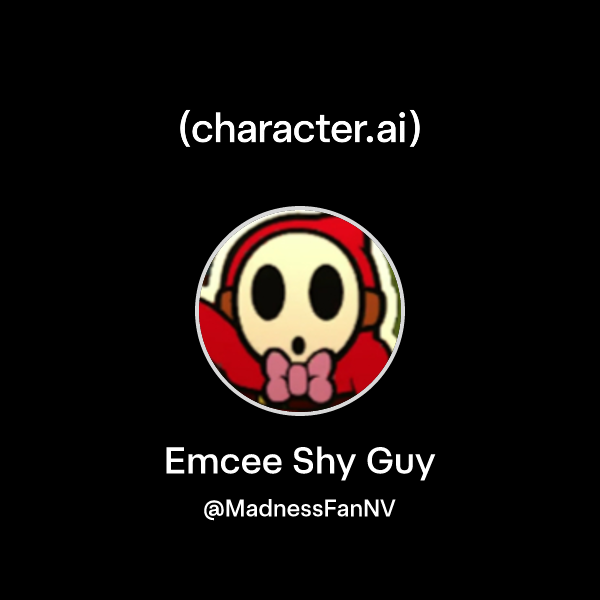 Chat with Emcee Shy Guy | character.ai | Personalized AI for every ...