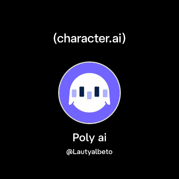 Chat with Poly ai | character.ai | AI Chat, Reimagined–Your Words. Your ...