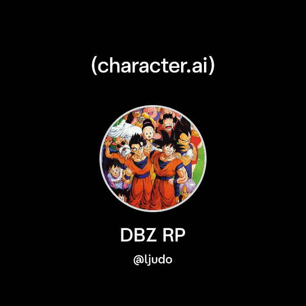 Chat with DBZ RP | character.ai | AI Chat, Reimagined–Your Words. Your ...