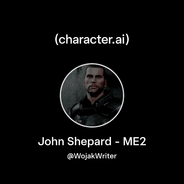Chat with John Shepard - ME2 | character.ai | AI Chat, Reimagined–Your ...