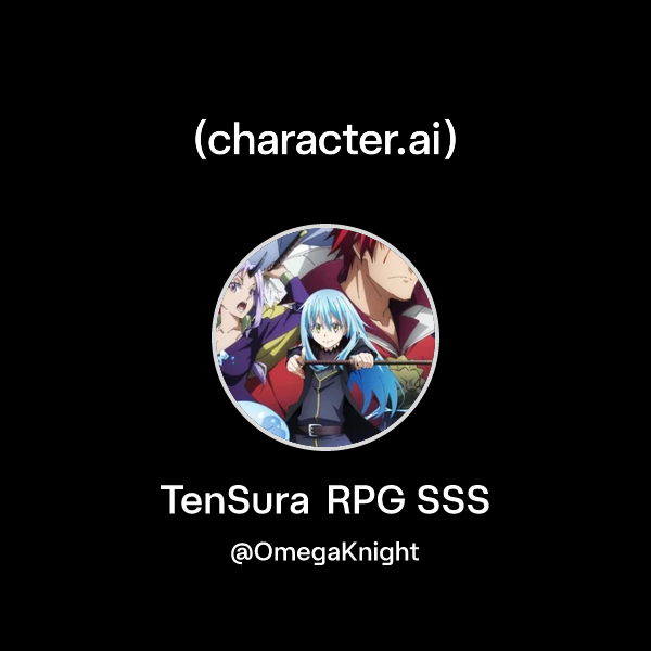 Chat with TenSura RPG SSS | character.ai | AI Chat, Reimagined–Your ...