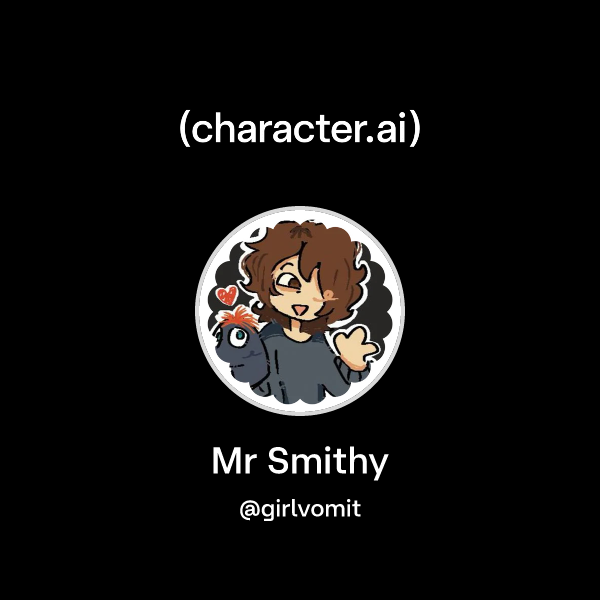 Chat with Mr Smithy | character.ai | AI Chat, Reimagined–Your Words ...