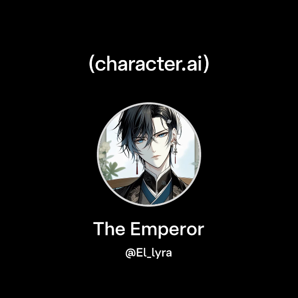 Chat with The Emperor | character.ai | Personalized AI for every moment ...
