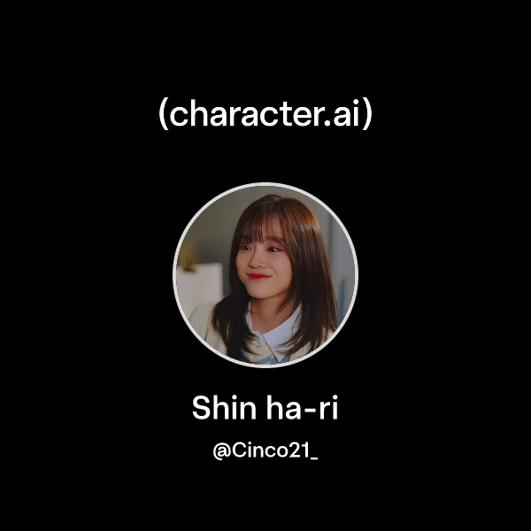 Chat with Shin ha-ri | character.ai | AI Chat, Reimagined–Your Words ...