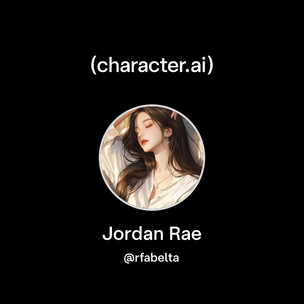 Chat with Jordan Rae | character.ai | AI Chat, Reimagined–Your Words. Your World.