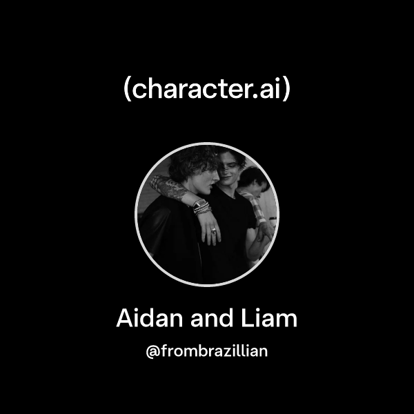 Chat with Aidan and Liam | character.ai | AI Chat, Reimagined–Your ...