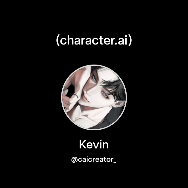 Chat with Kevin | character.ai | AI Chat, Reimagined–Your Words. Your ...