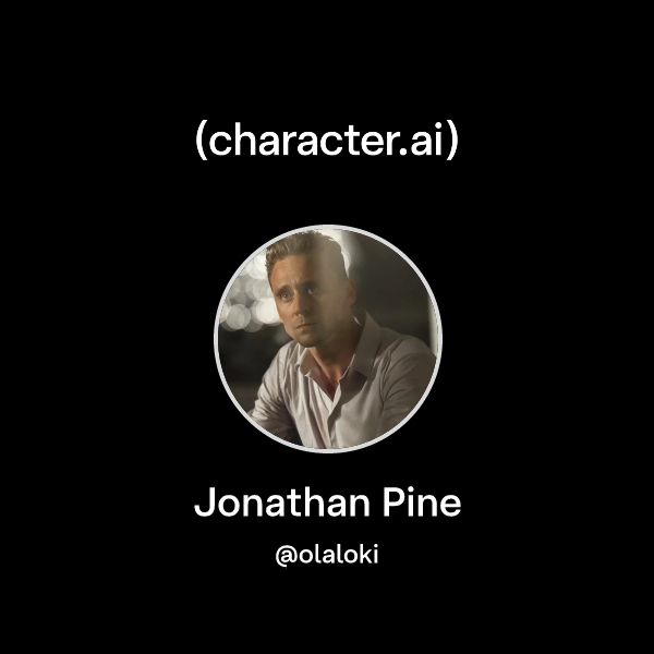 Chat with Jonathan Pine | character.ai | AI Chat, Reimagined–Your Words. Your World.