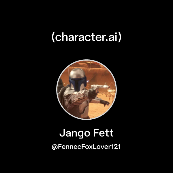 Chat with Jango Fett | character.ai | AI Chat, Reimagined–Your Words ...